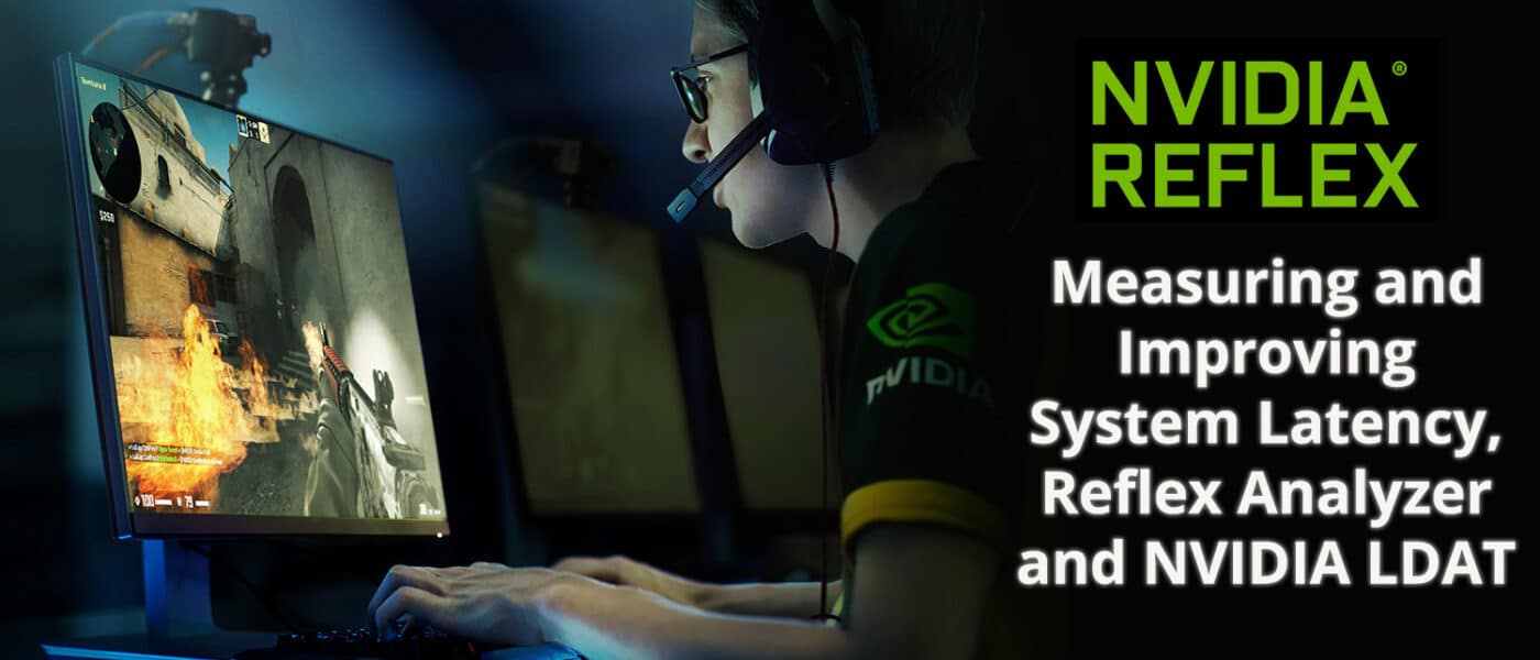 NVIDIA Reflex - Measuring and Improving System Latency, Reflex Analyzer ...