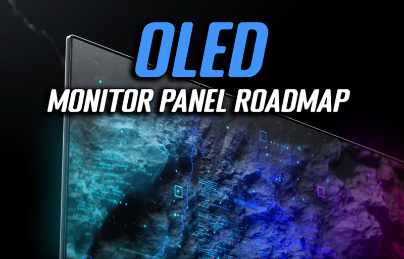 Monitor OLED Panel Roadmap Updates - March 2023 - TFTCentral