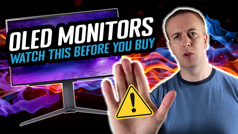 Before You Buy an OLED Monitor - 5 Things You Need to Know - TFTCentral