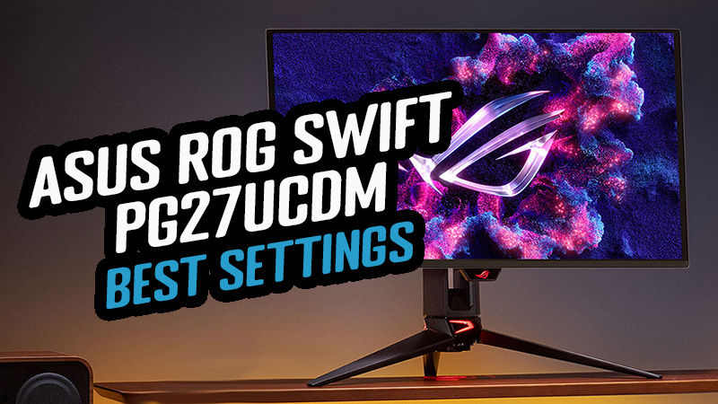 Asus ROG Swift PG27UCDM - TFTCentral